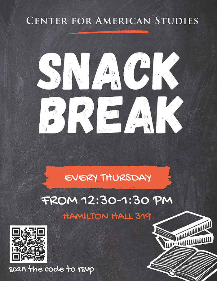 Snack Break | Center for American Studies
